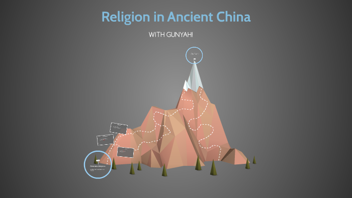 Religion in Ancient China by Gunyah Falamallama on Prezi