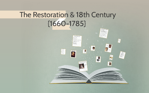 The Restoration & 18th Century by Hessa Al-Salem on Prezi