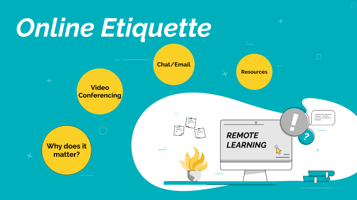Online Learning Etiquette by Benjamin Wagoner on Prezi