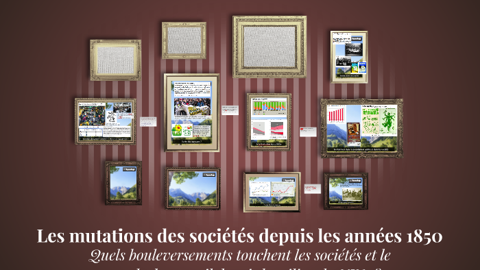 Les mutations des sociétés depuis les années 1850 by Emilie Bulle on Prezi