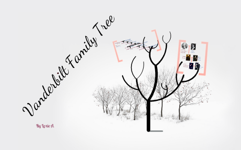 Biltmore Family Tree by Lexie A on Prezi