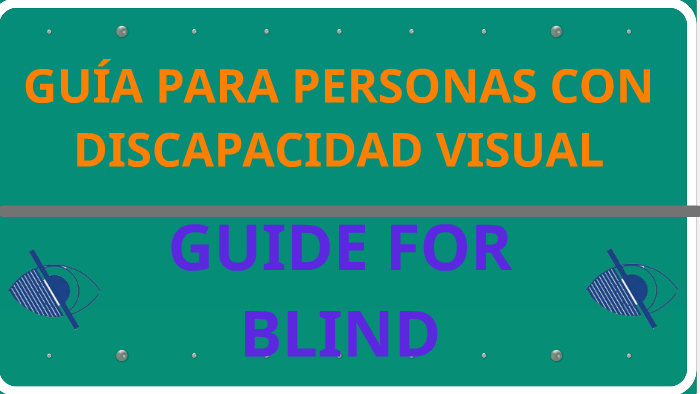 GUÍA PARA PERSONAS CON DISCAPACIDAD VISUAL by Karen Dayana Rogel ...