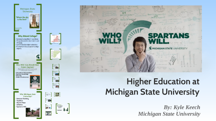 Higher Education at Michigan State University by Kyle Keech on Prezi