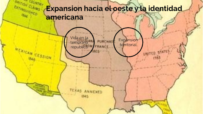Expansion hacia el oeste y la identidad americana by Sergio Guzman on Prezi
