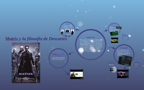 Matrix y la filosofía de Descartes by Álvaro Martín on Prezi