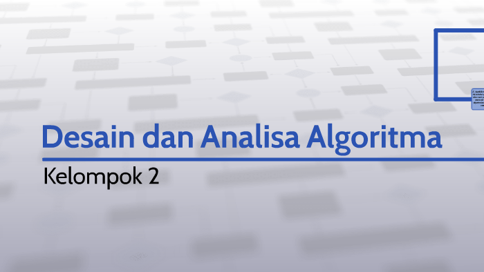 Desain dan Analisa Algoritma by ahmad zahabi on Prezi