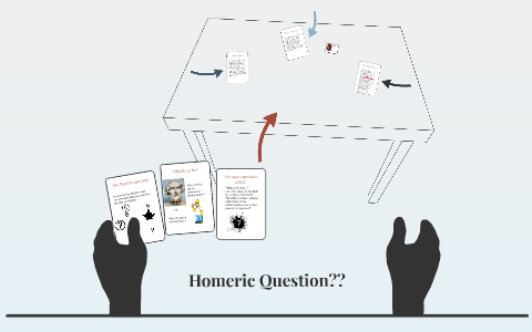 Homeric Question?? by Brielle Honorat on Prezi