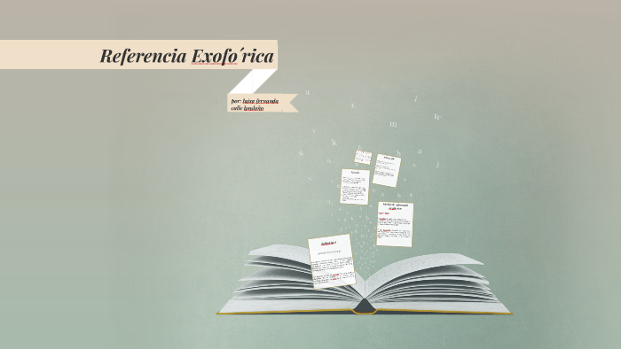Referencia Exoforica by luisa calle on Prezi