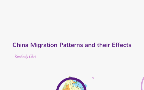 China Migration Patterns and their Effects by Kim C on Prezi