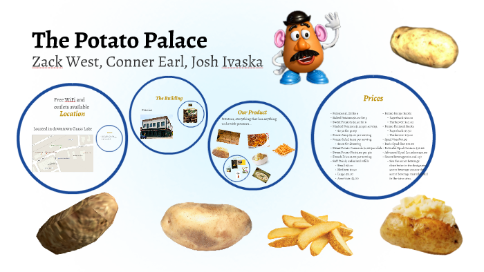 The Potato Palace by Dr. Zoidberg on Prezi
