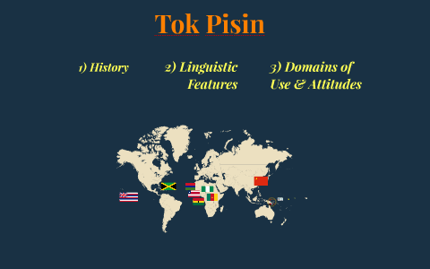Tok Pisin by Marcus Jehserick on Prezi