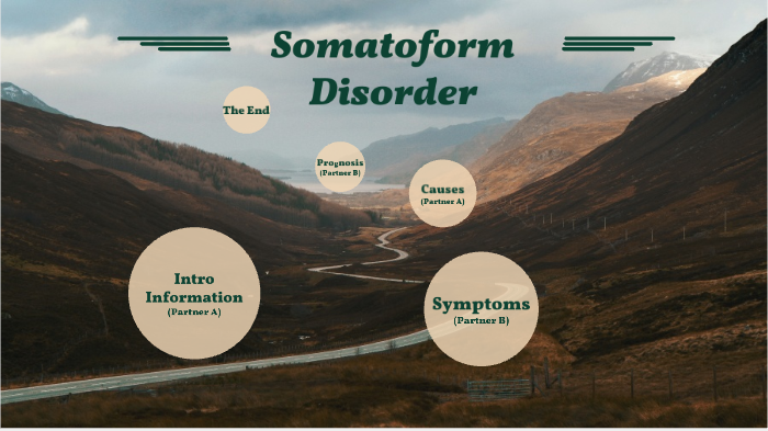 What is Somatoform disorder? by Ciara Marin on Prezi