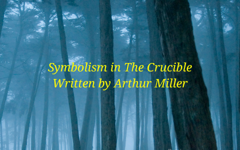 Symbolism in The Crucible by Noah Mobley on Prezi