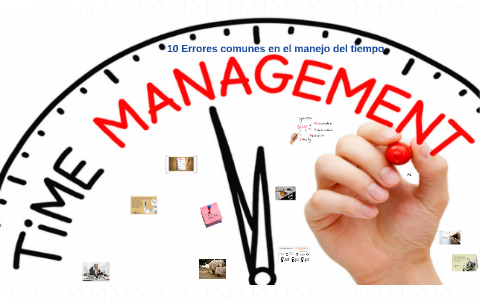 10 Common Time Management Mistakes by Joel Santos on Prezi