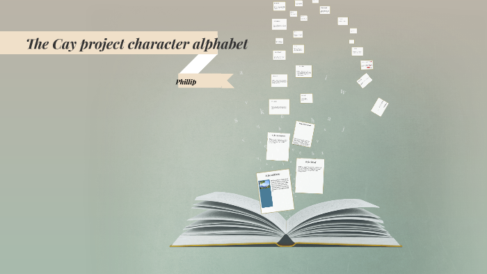 The Cay project character alphabet by Colin McQuilkin on Prezi