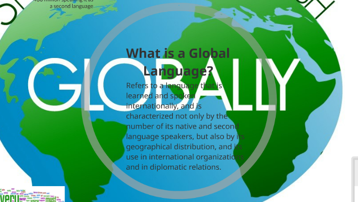 What is a Global Language? by Laura Vargas Roa on Prezi