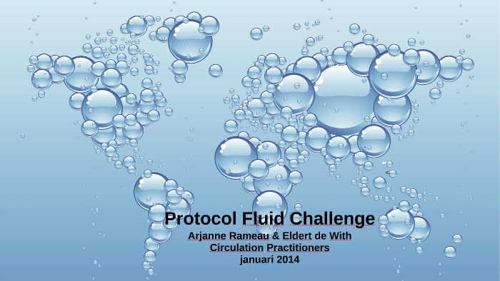 Protocol FLuid Challenge by Circulation Practitioner on Prezi