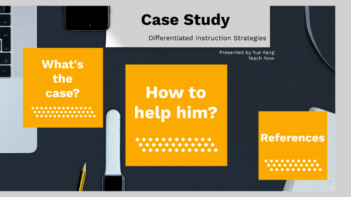 (Update 7/21)Yue Kang-Case Study by Yue Kang on Prezi