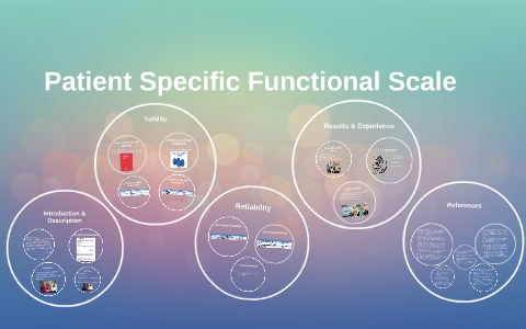 Patient Specific Functional Scale by Ellevyn Irwin on Prezi