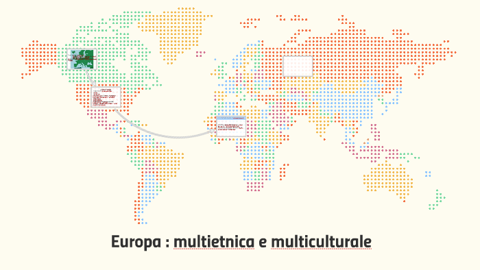 Europa : multietnica e multiculturale by lisa manunza on Prezi