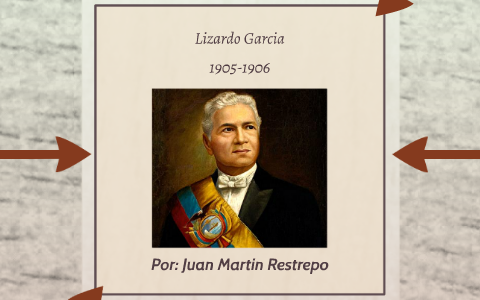 Lizardo Garcia by juan restrepo on Prezi