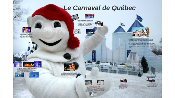 Le Carnaval de Québec by Alex Q on Prezi