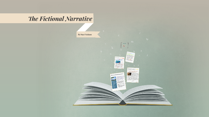 The Fictional Narrative by Dan Erickson on Prezi