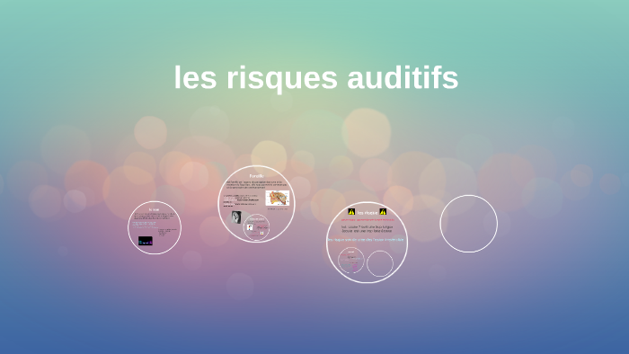 les risques auditifs by chloe cibien on Prezi