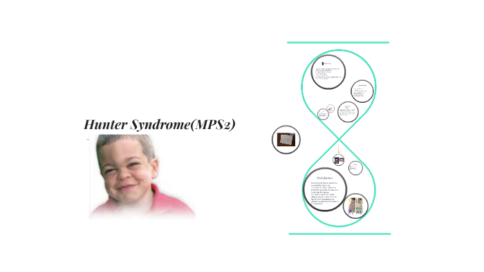 Hunter Syndrome(MPS2) by Duaa Faraj on Prezi