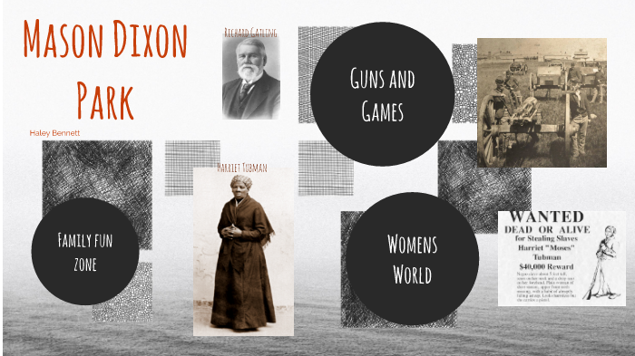Mason Dixon Park (civil war theme park) by hi there on Prezi