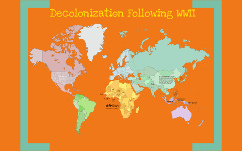 Decolonization Following WWII by Jonathan Shelton on Prezi