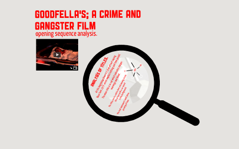 Goodfella's opening sequence analysis by Mixing Drinks on Prezi