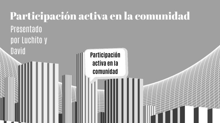 Participar activamente en la comunidad by Luis Andrés Casassa Palomino ...