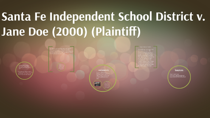 Santa Fe Independent School District v. Jane Doe (2000) by Jayla Spieth ...