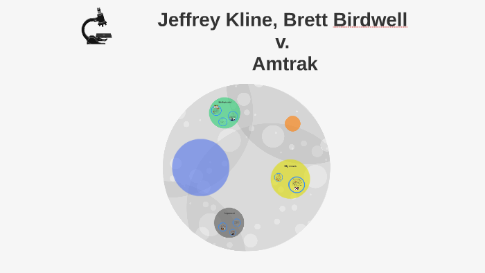 Jeffrey Kline, Brett Birdwell v. Amtrak by dalton hester on Prezi