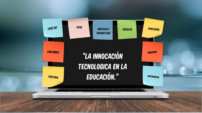 La innovación tecnológica en la educación. by Samanta Regalado on Prezi La innovación tecnológica en la educación. by Samanta Regalado on Prezi