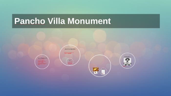 Pancho Villa Monument by jose hernandez on Prezi