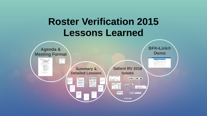 Roster Verification Lessons Learned Summary by Scott Walthour on Prezi