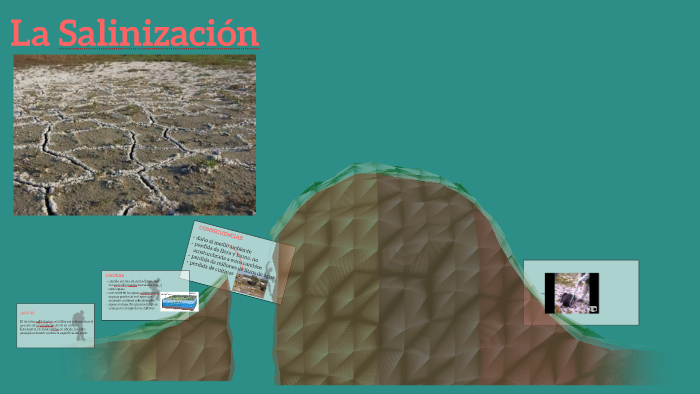 La Salinizacion by Jose Celedon on Prezi