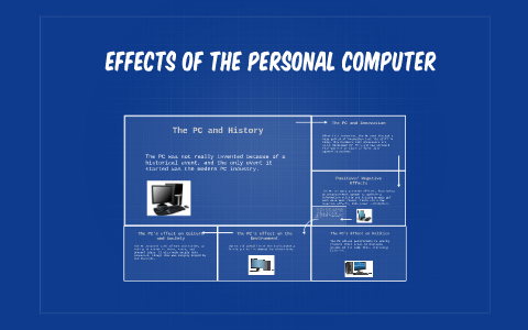 Effects of the personal computer by Brent Davis on Prezi