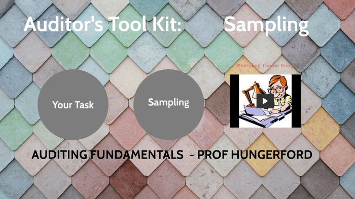 Audit Tool Kit - Sampling by Tim Hungerford on Prezi