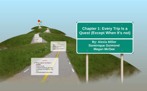 Chapter 1: Every Trip Is a Quest (Except When It's not) by Megan McGee ...