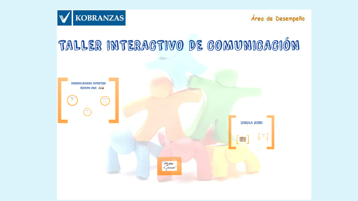 TALLER INTERACTIVO DE COMUNICACIÓN by Desempeño Kobranzas