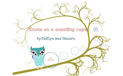 Knots on the Counting Rope by N. Stevens on Prezi