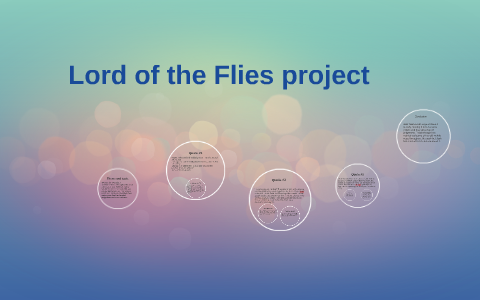 Lord of the flies project by Chuckie Fernald on Prezi