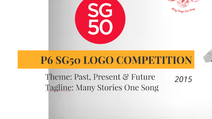 P6 SG50 LOGO COMPETITION by Na Sheda on Prezi