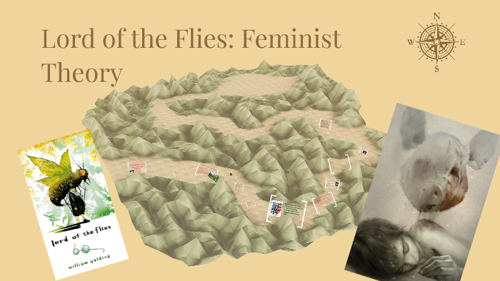 Lord of the Flies: Feminist Theory by Carmen Burks on Prezi