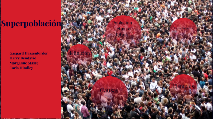 superpoblacion by gaspard hassenforder on Prezi