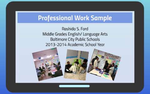 Professional Work Sample by Rashida Ford on Prezi