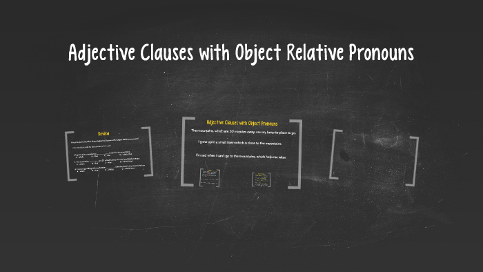 Adjective Clauses with Object Relative Pronouns by Sara Rittelmeyer on ...